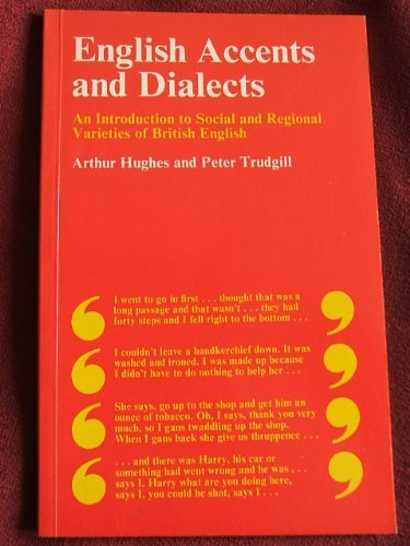English Accents and Dialects: An Introduction to Social and Regional ...