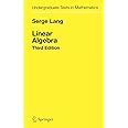 Linear Algebra (Undergraduate Texts in Mathematics) : Lang, Serge ...