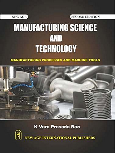 Buy Manufacturing Science And Technology - Manufacturing Processes And ...