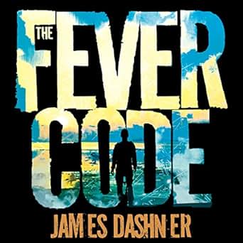 The Fever Code: The Maze Runner, Book 5 (Audio Download): Amazon.co.uk ...