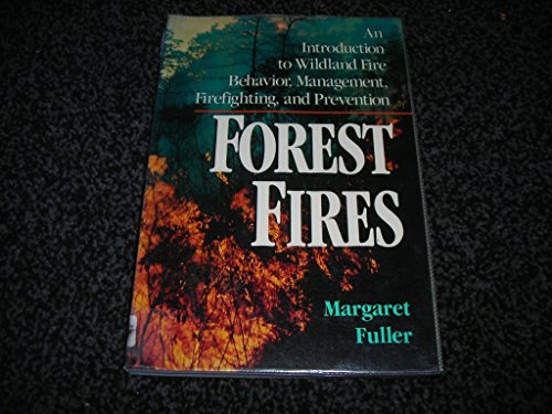 Buy Forest Fires: An Introduction to Wildland Fire Behavior, Management ...