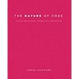 The Nature of Code: Simulating Natural Systems with Processing : Shiffman, Daniel: Amazon.es: Libros