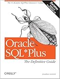 Oracle SQL*Plus: The Definitive Guide: The Definitive Guide (Definitive ...