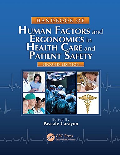 Handbook of Human Factors and Ergonomics in Health Care and Patient ...
