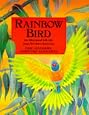 Rainbow Bird: An Aboriginal Folk Tale from Northern Australia: Amazon ...