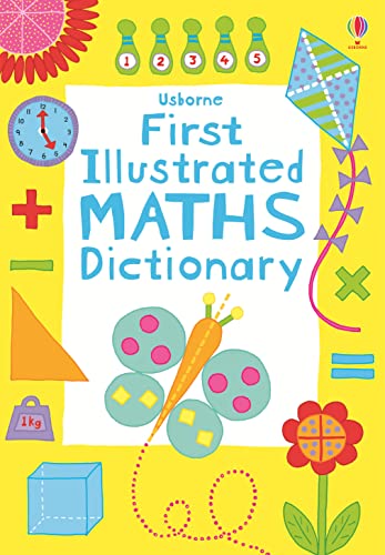 First Illustrated Maths Dictionary (Usborne Dictionaries): 1 ...