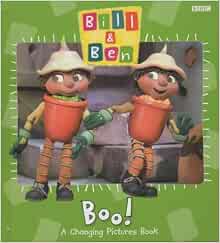 Bill and Ben: Boo! A Changing Pictures Book: Amazon.co.uk: British ...