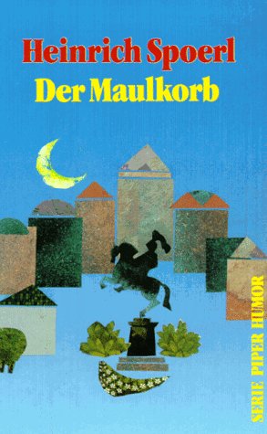 Der Maulkorb von Heinrich Spoerl - BücherTreff.de
