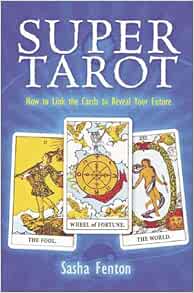 Super Tarot: How to Link the Cards to Reveal Your Future: Amazon.co.uk ...