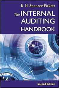 The Internal Auditing Handbook: Amazon.co.uk: Pickett, K. H. Spencer ...