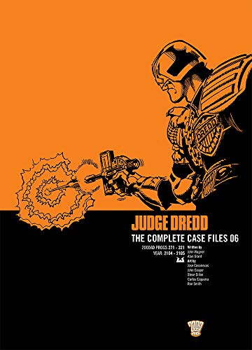 Judge Dredd: Complete Case Files v. 6: Volume 6 (Judge Dredd: The ...