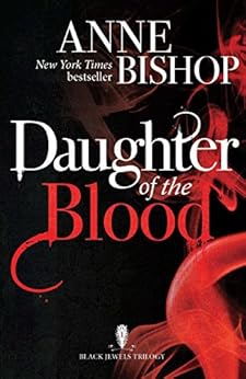 Daughter of the Blood: the gripping bestselling dark fantasy novel you ...