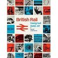British Rail Designed 1948-97: Amazon.co.uk: Lawrence, David ...