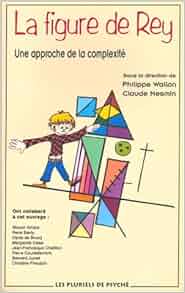 Amazon.fr - La Figure de Rey : Une approche de la complexité - Wallon ...
