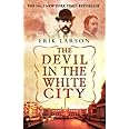 The Devil In The White City: Amazon.co.uk: Larson, Erik: 9780553813531 ...
