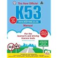 The New Official K53 Manual: For the learner’s and driving licence ...