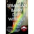 Days Without End: Amazon.co.uk: Barry, Sebastian: 9780571277049: Books