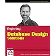 Buy Beginning Database Design Solutions (Wrox Programmer to Programmer) Book Online at Low ...