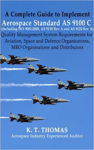 Buy A Complete Guide to Implement Aerospace Standard AS 9100 C ...