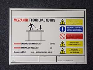 Mezzanine Floor Weight Load Notice Sign, 210mm high x 297mm wide ...