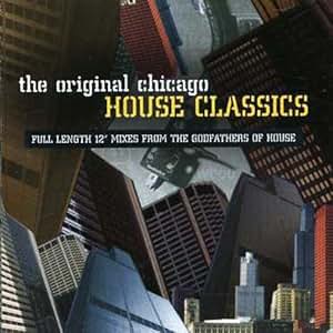 The Original Chicago House Classics: Amazon.co.uk: Music