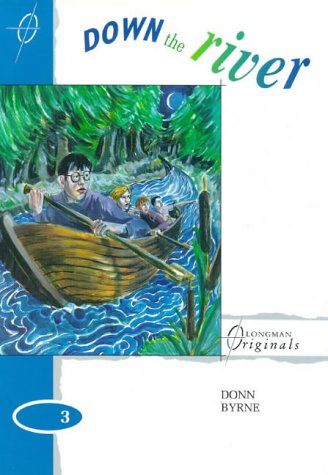 Down the River (Longman Originals): Amazon.co.uk: Byrne, Donn, Ellis ...