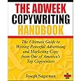 The Adweek Copywriting Handbook: The Ultimate Guide to Writing Powerful ...