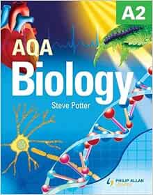 AQA A2 Biology Textbook: Amazon.co.uk: Potter, Steve: 9781844892181: Books