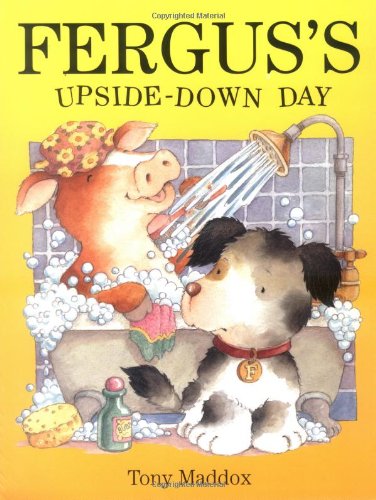 Fergus's Upside-down Day (Fergus) (Fergus): Amazon.co.uk: Maddox, Tony ...