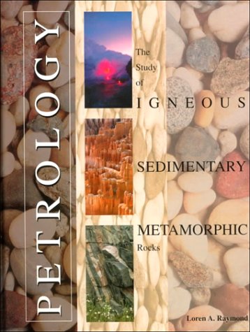 Buy Petrology: The Study of Igneous, Sedimentary and Metamorphic Rocks ...