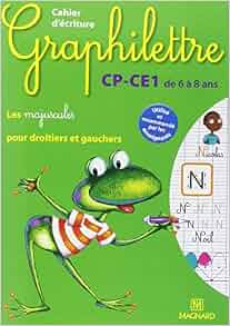 Amazon.fr - Cahier d'écriture Graphilettre CP-CE1 de 6 à 8 ans : Les ...
