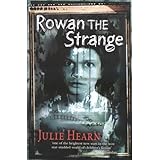 Rowan the Strange: Amazon.co.uk: Hearn, Julie: 9780192729200: Books