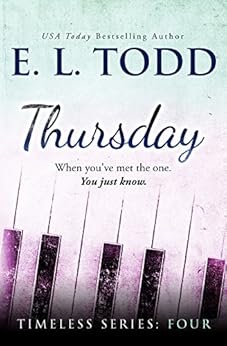 Thursday (Timeless Series #4) eBook: E. L. Todd: Amazon.co.uk: Kindle Store