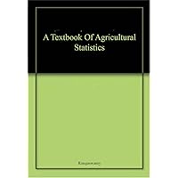 Buy A Textbook Of Agricultural Statistics Book Online at Low Prices in ...
