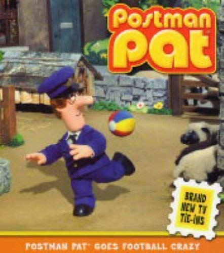 Postman Pat Goes Football Crazy: Amazon.co.uk: Simon & Schuster UK ...