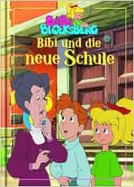 Bibi Blocksberg. Bibi und die neue Schule: Amazon.de: Doris Riedl: BÃ¼cher