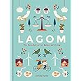Lagom: The Swedish Art of Balanced Living: Amazon.co.uk: Dunne, Linnea ...