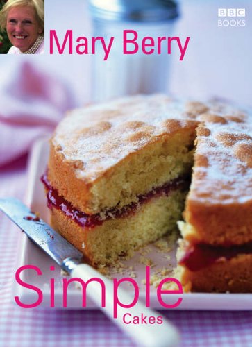 Simple Cakes: Amazon.co.uk: Berry, Mary: 9780563521921: Books