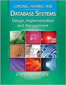 Database Systems: Design, Implementation, and Management: Amazon.co.uk: Carlos Coronel, Steven ...