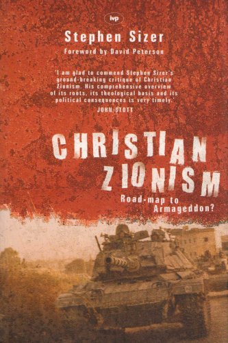 Christian Zionism: Road-Map To Armageddon?: Amazon.co.uk: Stephen Sizer ...