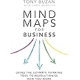 Mind Maps for Business: Using the Ultimate Thinking Tool to ...