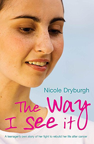 The Way I See It: Amazon.co.uk: Dryburgh, Nicole: 9780340956922: Books