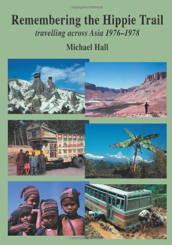 Remembering the Hippie Trail: Travelling Across Asia 1976-1978: Amazon ...