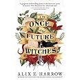 The Once and Future Witches: The spellbinding bestseller: Amazon.co.uk ...