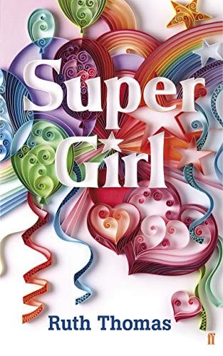 Super Girl: Amazon.co.uk: Thomas, Ruth, Thomas, Ruth: 9780571230631: Books