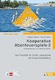 Kooperative Abenteuerspiele 1: Amazon.de: Rüdiger Gilsdorf, Günter Kistner: Bücher