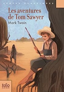 Les aventures de Tom Sawyer - Mark Twain - Babelio