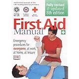 Buy First Aid Manual 11th Edition: Written and Authorised by the UK's ...