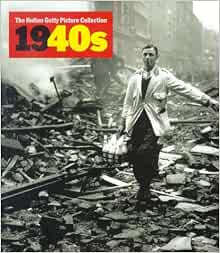 1940s: Decades of the 20th Century (The Hulton Getty picture collection ...