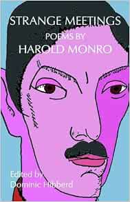 Strange Meetings: Poems by Harold Monro: Amazon.co.uk: Harold Monro ...